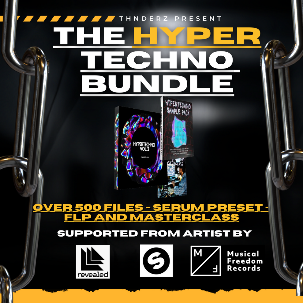 THE HYPERTECHNO VAULT - SAMPLE PACK + TUTORIAL + FLP + SUPPORTED BY SP – THNDERZ
